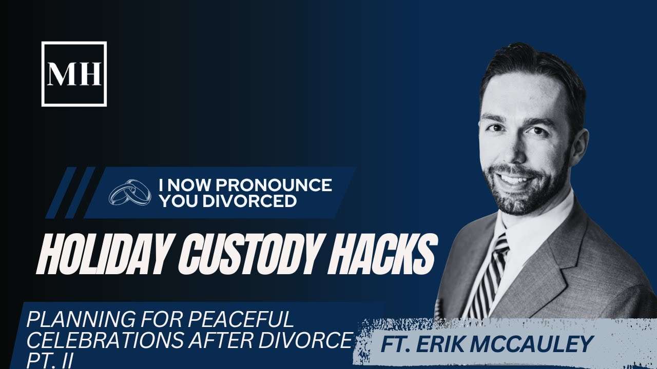 Holiday Custody Hacks: Planning for Peaceful Celebrations After Divorce ...